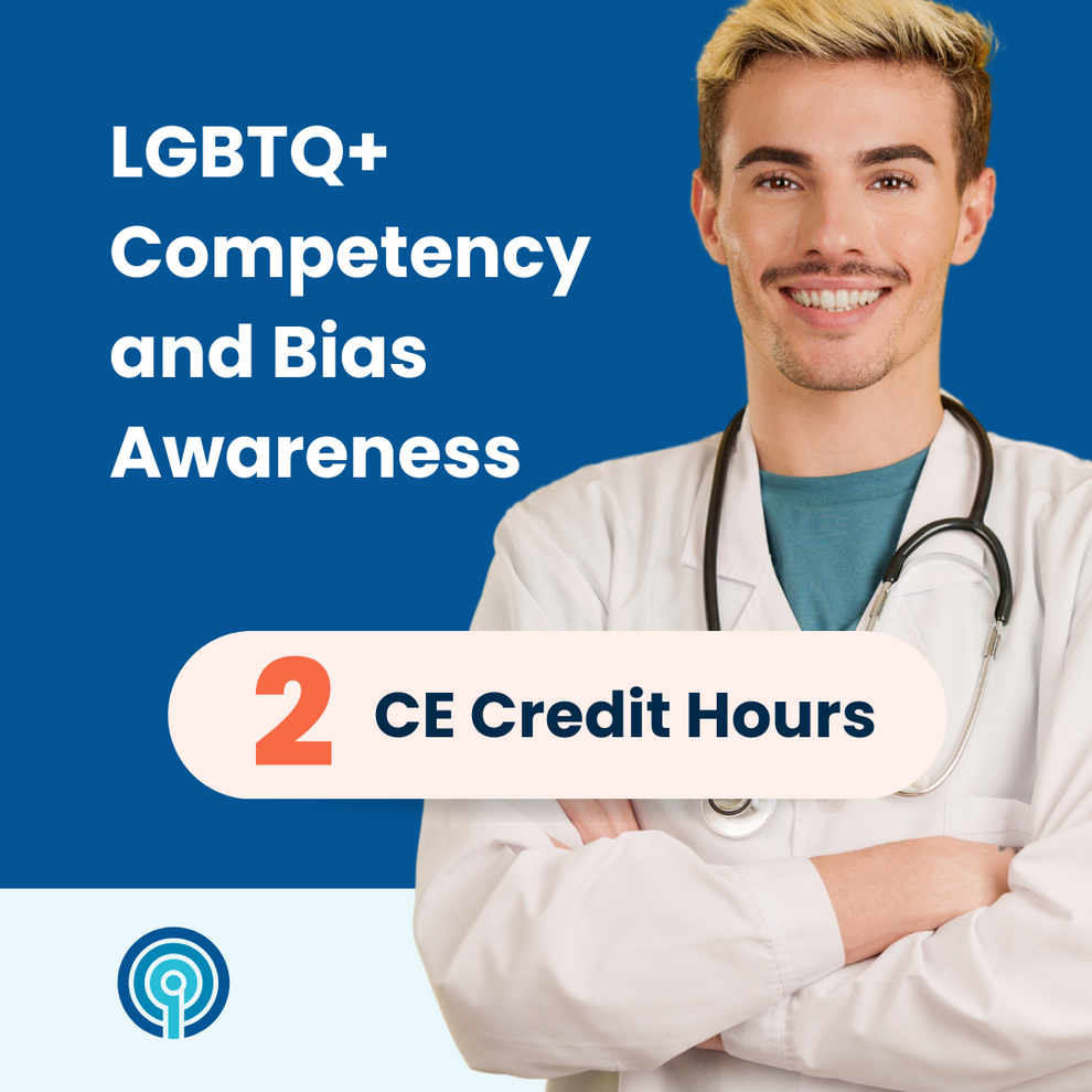 LGBTQ+ Competency and Bias Awareness (2 CE) – Quality Interactions